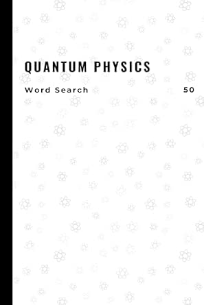 QUANTUM PHYSICS WORD SEARCH PUZZLES: Maxwell, Feynman: 9798326791818 ...