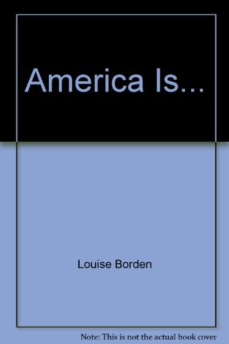 America Is...: Louise Borden, Stacey Schuett: 9780439856317: Amazon.com ...