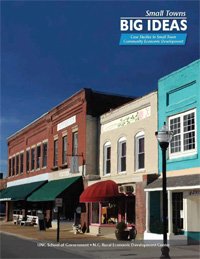 Small Towns, Big Ideas: Case Studies in Small Town Community Economic ...