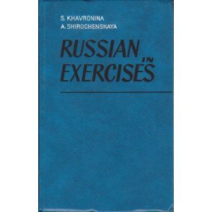 Russian in Exercises: S.A. Khavronina: Amazon.com: Books