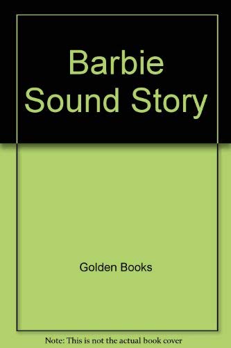 Barbie Sound Story: Golden Books: 9780307940223: Amazon.com: Books