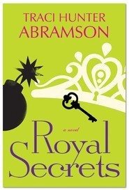 Royal Secrets: Traci Hunter Abramson: 9781608618699: Amazon.com: Books