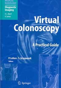 Virtual Colonoscopy: A Practical Guide (Medical Radiology): Amazon.co ...