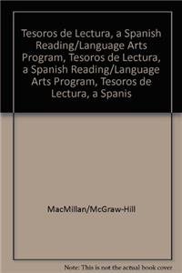 Tesoros de lectura, A Spanish Reading/Language Arts Program, Grade 1 ...
