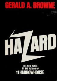 Hazard: A Novel: Browne, Gerald A.: 9780877950400: Amazon.com: Books