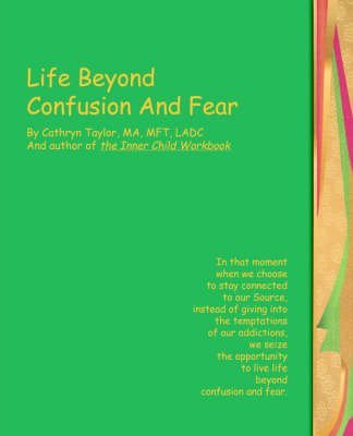 (Life Beyond Confusion and Fear) By Cathryn L Taylor (Author) Paperback ...