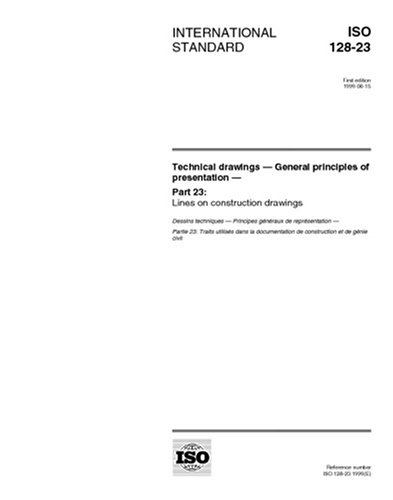 ISO 128-23:1999, Technical drawings - General principles of ...