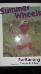 Summer Wheels: Thomas B. Allen, Eve Bunting: 9780329144616: Amazon.com ...