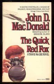 The Quick Red Fox: MacDonald, John D.: 9780449128961: Amazon.com: Books