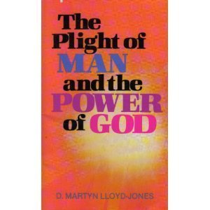 Plight of Man and the Power of God: Jones, Lloyd: 9780801056215: Amazon ...