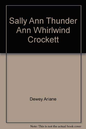Sally Ann Thunder Ann Whirlwind Crocket: Cohen, Caron Lee ...