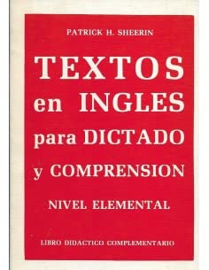 Textos en inglés para dictado y comprensión (nivel elemental) : Sheerin ...