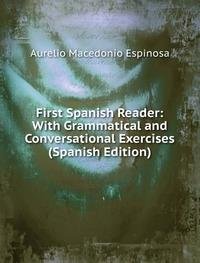 Amazon.in: Buy First Spanish Reader With Grammatical a Book Online at ...