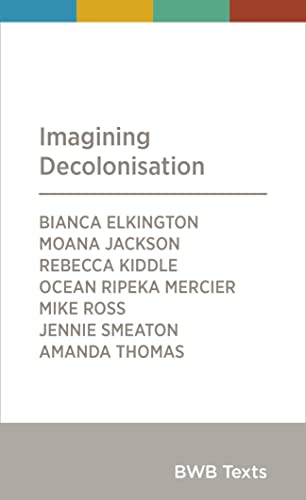Amazon.com: Imagining Decolonisation (BWB Texts Book 81) eBook : Kiddle ...