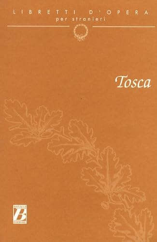 Tosca (Libretti d'Opera Per Stranieri): Amazon.co.uk: Puccini, Giacomo ...