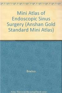 Mini Atlas of Endoscopic Sinus Surgery: Bradoo: 9781905740239: Books ...