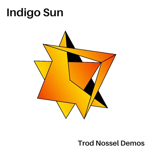 Amazon.co.jp: Trod Nossel Demos [Explicit] : Indigo Sun: デジタルミュージック