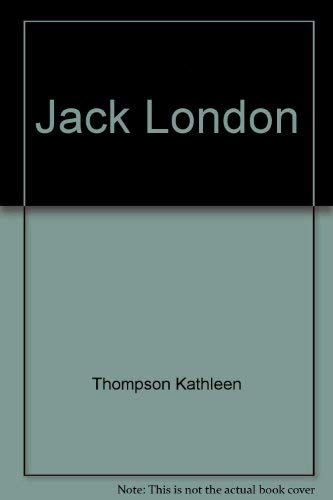 Jack London: Gleiter, Jan, Thompson, Kathleen, Balistreri, Francis ...