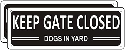 Amazon.com : MUXYH Keep Gate Closed, Dogs in Yard Sign 2 Pack, 10" x 7 ...