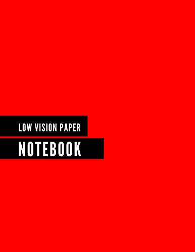 Low Vision Paper Notebook: Low Vision Book, Low Vision Notebook Paper ...