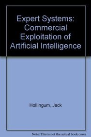 Expert Systems: The Commercial Exploitation of Artificial Intelligence ...