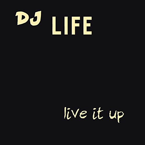 Amazon MusicでDJ LifeのLive It Upを再生する