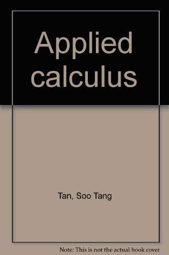 Applied calculus: Tan, Soo Tang: 9780871509543: Amazon.com: Books
