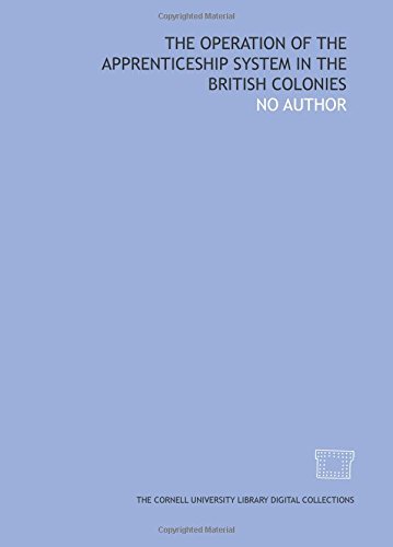 Amazon.com: The Operation of the apprenticeship system in the British ...