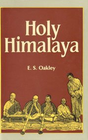 Holy Himalaya: Amazon.co.uk: Oakley, E.S.: 9788185326412: Books