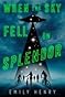 Amazon.com: When the Sky Fell on Splendor: 9780451480712: Henry, Emily ...