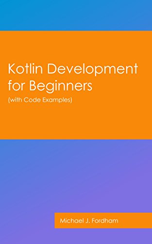 Amazon.com: Kotlin Development for Beginners: (with Code Examples ...