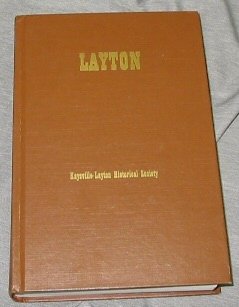 LAYTON - UTAH HISTORIC VIEWPOINTS: Kaysville-Layton Historical Society ...