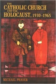 The Catholic Church and the Holocaust Publisher: Indiana University ...