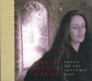 Magan, Ruth Wieder - Songs to the Invisible God - Amazon.com Music