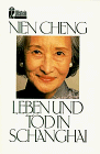 Amazon.com: Leben und Tod in Schanghai: 9783548222585: Nien Cheng: Books