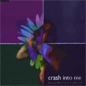 Amazon.com: Crash Into Me: CDs & Vinyl
