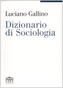 Amazon.com: Dizionario di sociologia: 9788802074825: Luciano Gallino: Books