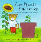 Sam Plants a Sunflower: A Life-The-Flat Nature Book With Real Seeds ...