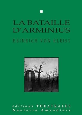 La bataille d'Arminius : Kleist, Heinrich von, Besson, Jean-Louis ...