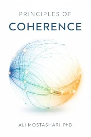Amazon.com: Principles of Coherence: Seven Insights into the Nature of ...