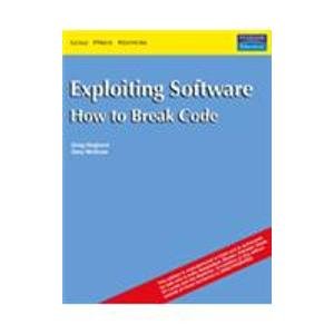 Amazon.in: Buy Exploiting Software : How to Break Code Book Online at Low Prices in India ...