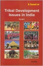 Tribal Development Issues In India(2 Vol): B. Suresh Lal: 9788183876179 ...