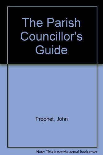 The Parish Councillor's Guide: unknown author: 9780721905136: Amazon ...