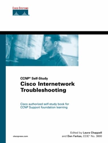 Cisco Internetwork Troubleshooting (The Cisco Press Certification and ...