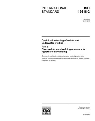ISO 15618-2:2001, Qualification testing of welders for underwater ...