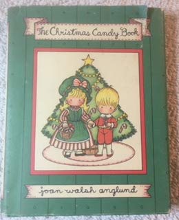 Christmas Candy Book: Joan Walsh Anglund: 9780915696635: Amazon.com: Books