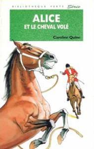Alice et le cheval volé : Quine, Caroline: Amazon.es: Libros