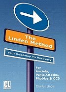 The Linden Method (KIT) - Your Road to Recovery for Anxiety, Panic ...