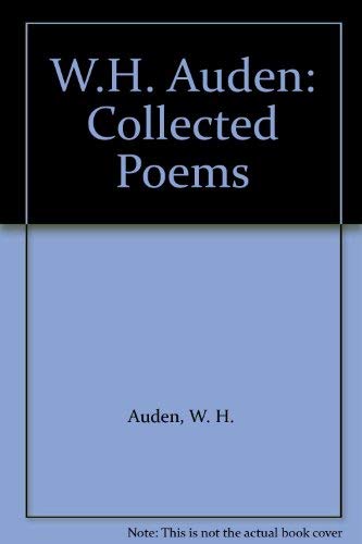 W.H. Auden: Collected Poems: Auden, W.H., Mendelson, Edward ...