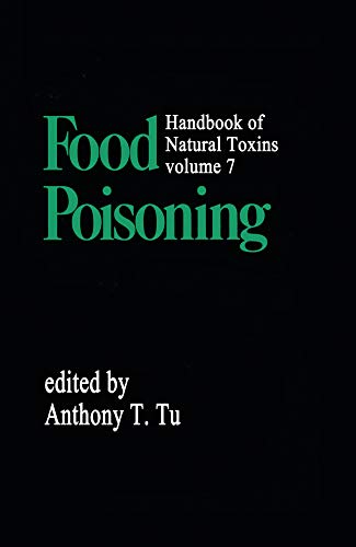 Handbook of Natural Toxins: Food Poisoning eBook : Tu, Anthony: Amazon ...